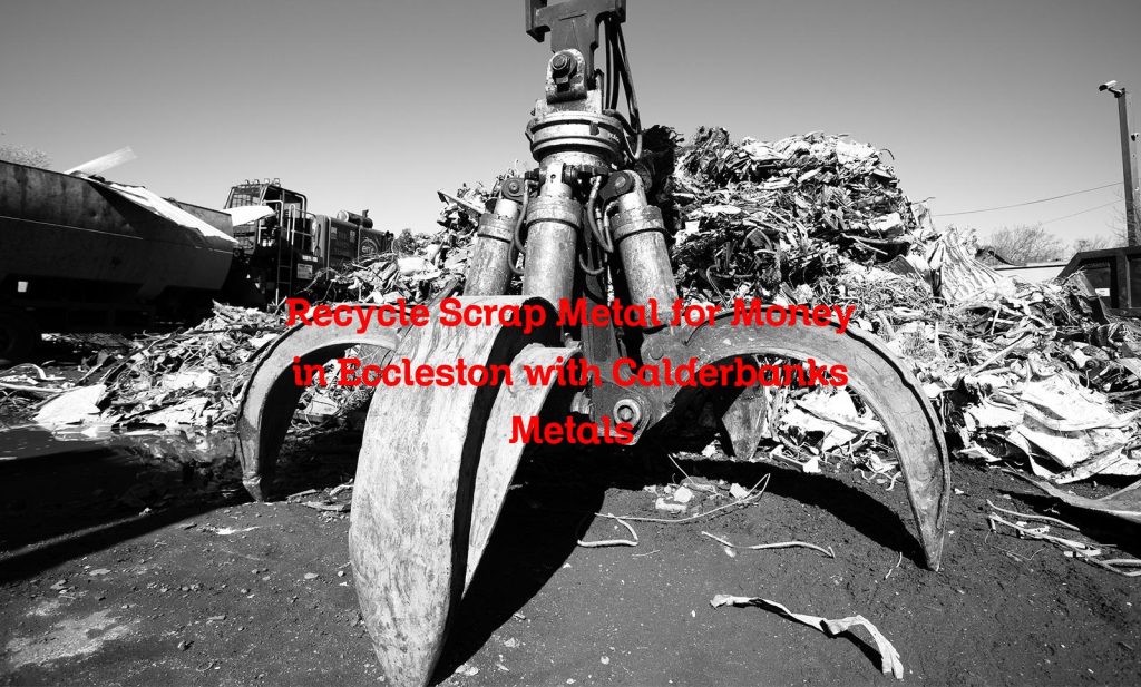 Recycle Scrap Metal for Money in Eccleston with Calderbanks Metals ...